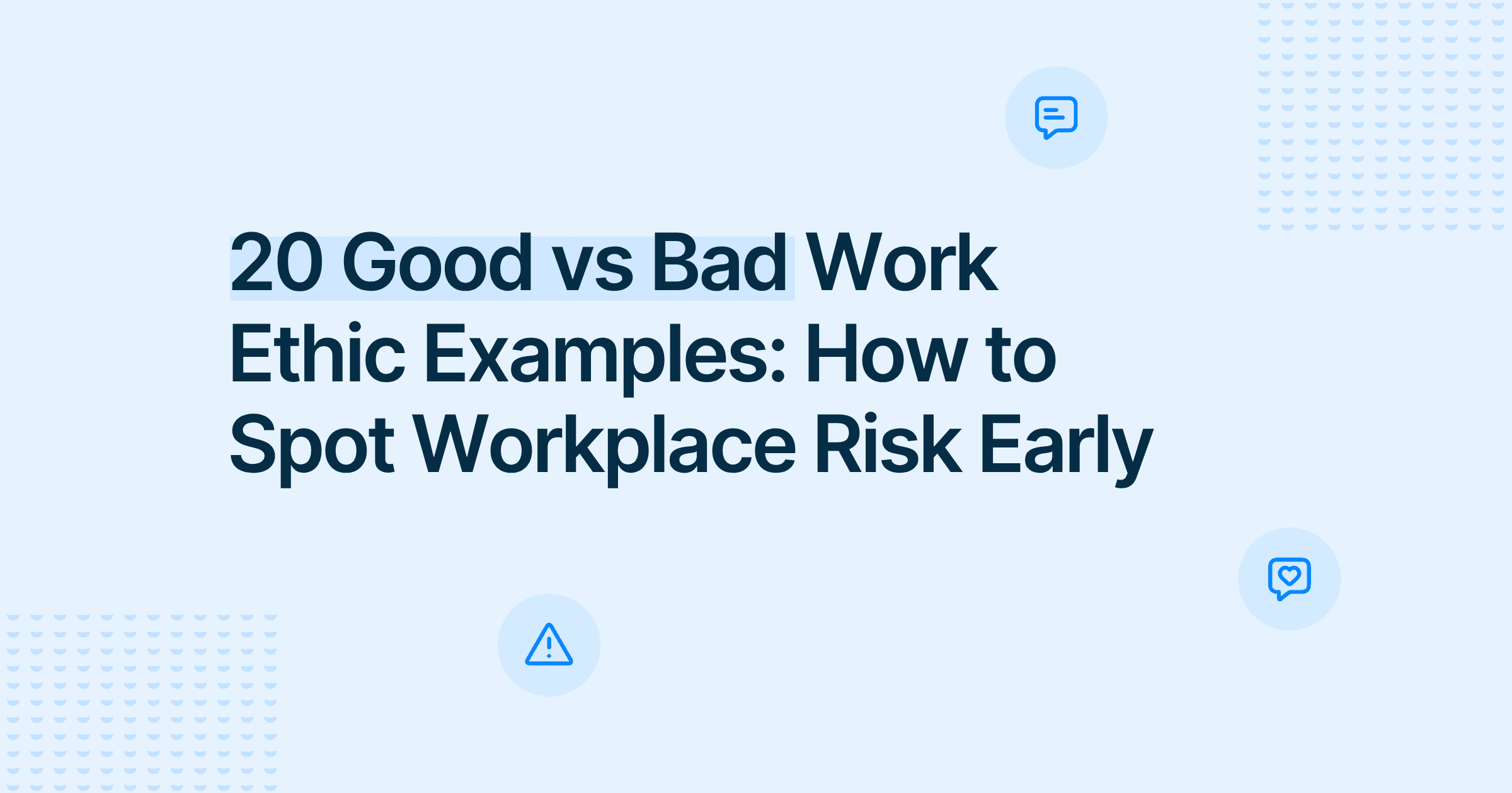 20 Work Ethic Examples to Spot Workplace Risk Early