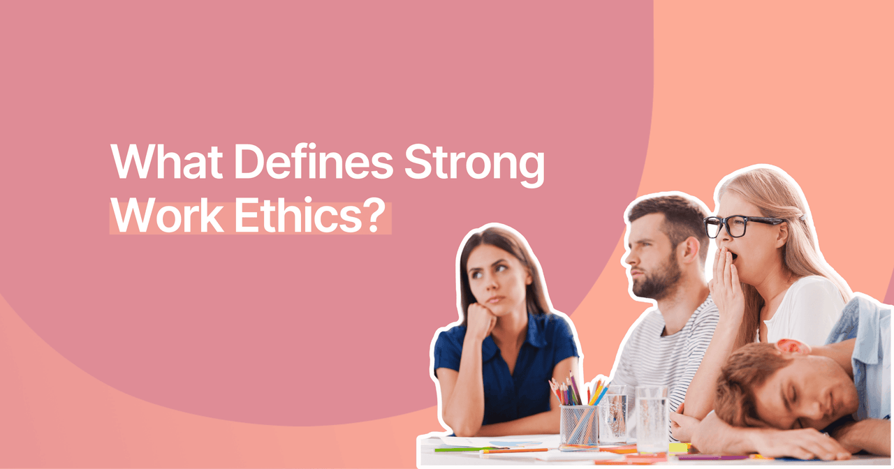 Good vs. Bad Work Ethics: What Sets Professionals Apart