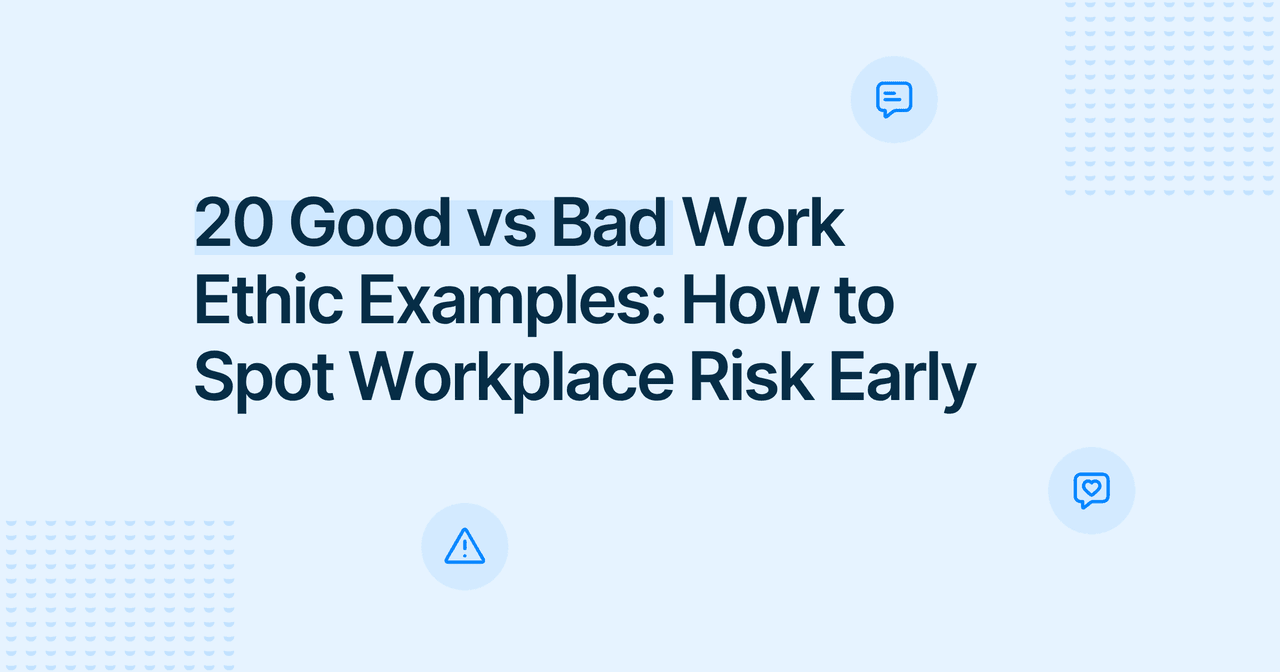 20 Work Ethic Examples to Spot Workplace Risk Early